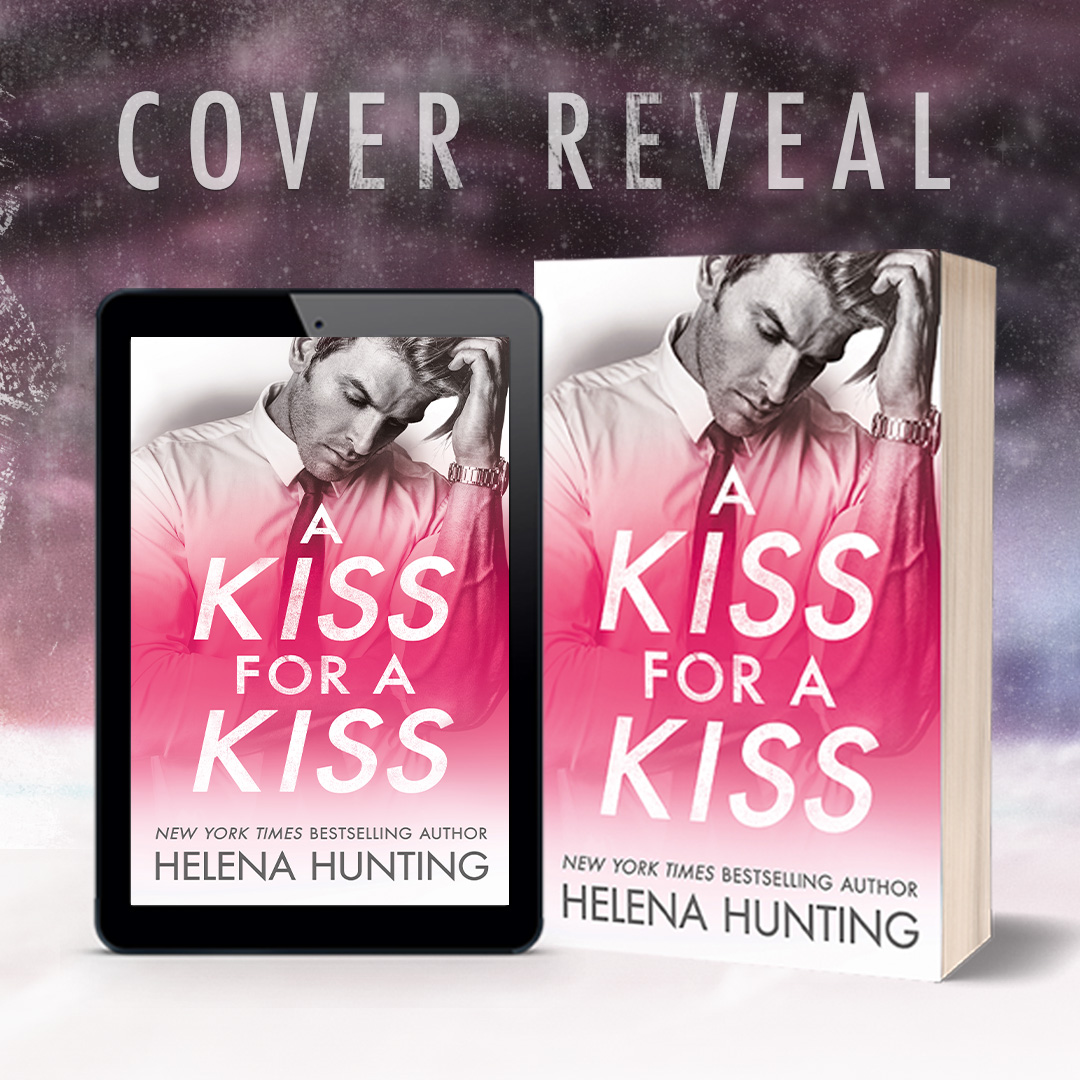 Cover Reveal: A Kiss for a Kiss by Helena Hunting – Mia the Book Addict